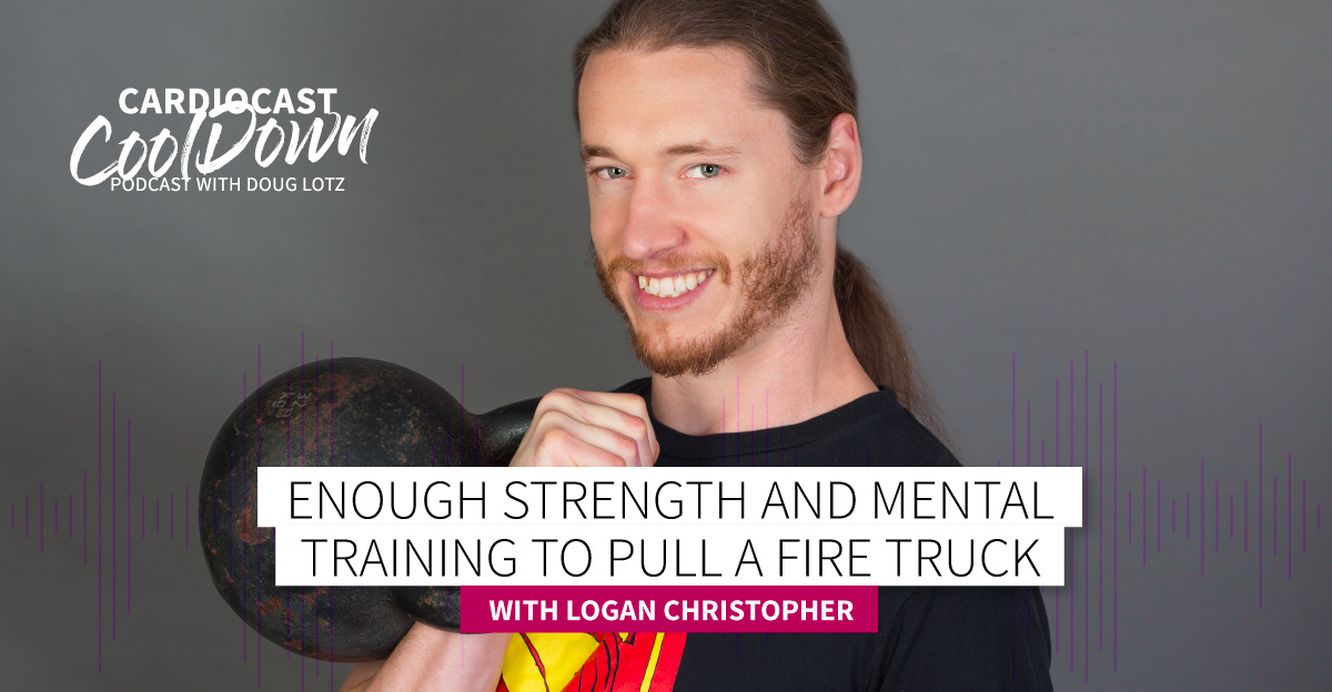 Logan Christopher - CardioCast CoolDown Podcast